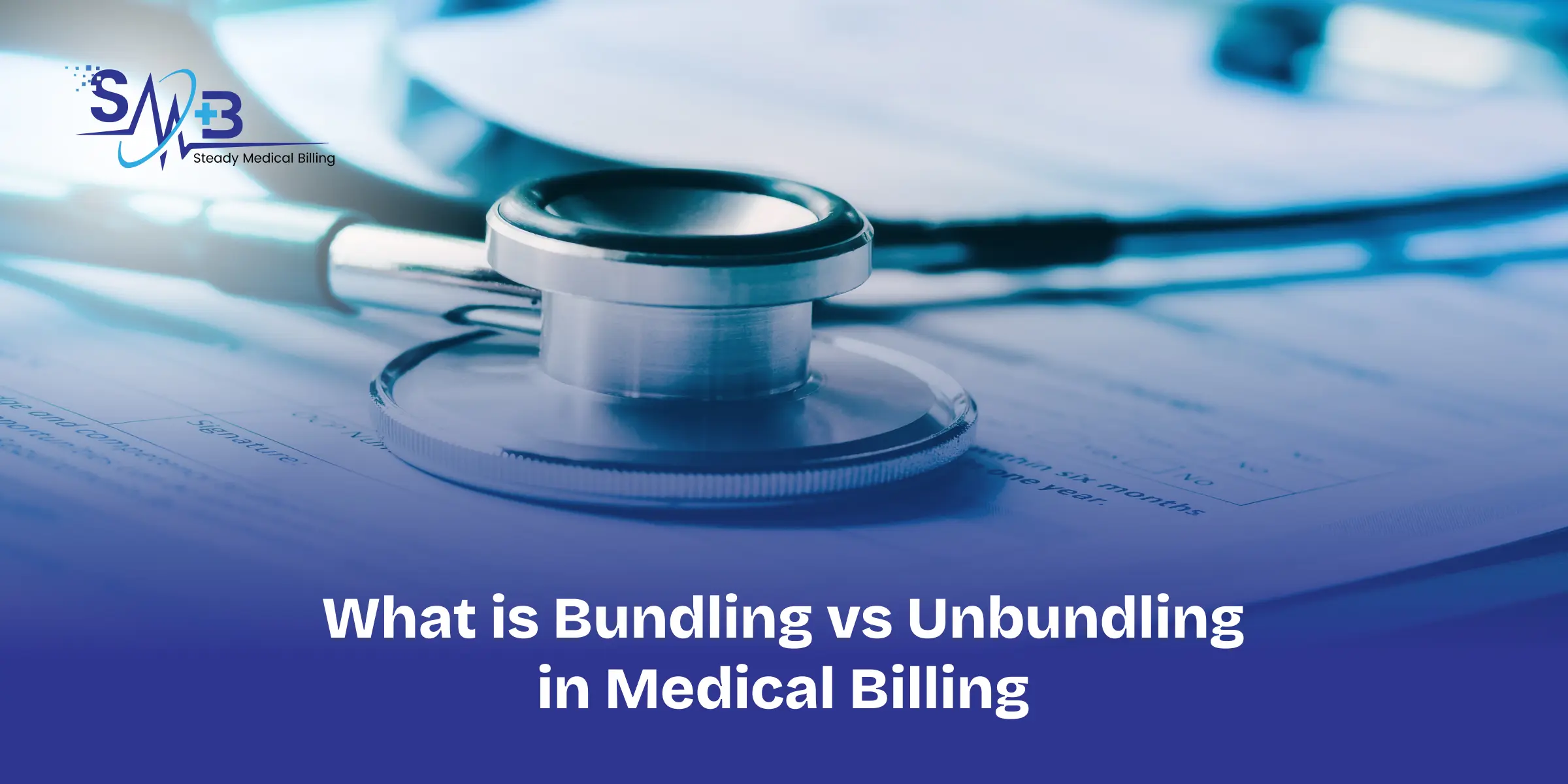 Bundling vs Unbundling in Medical Billing Explained