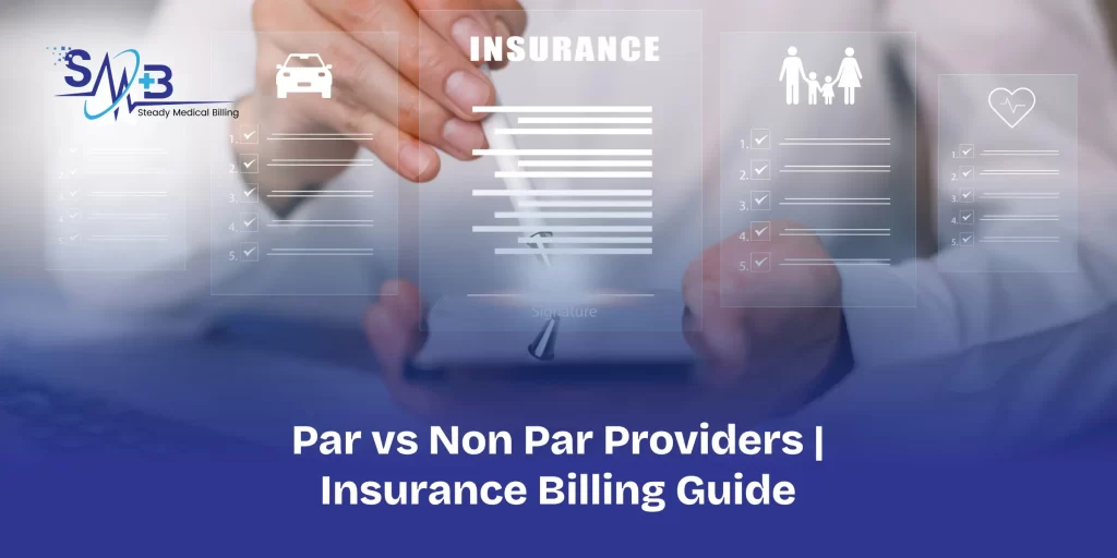 Par vs Non Par Providers | Insurance Billing Guide